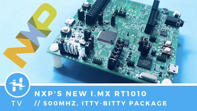 🔎 NXP's New i.MX RT1010 // Unboxing - Hackster.io