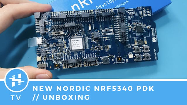 🔎 nRF5340 PDK Unboxing! - Hackster.io