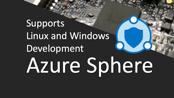 Azure Sphere Now Supports Linux and Windows for Development - Hackster.io