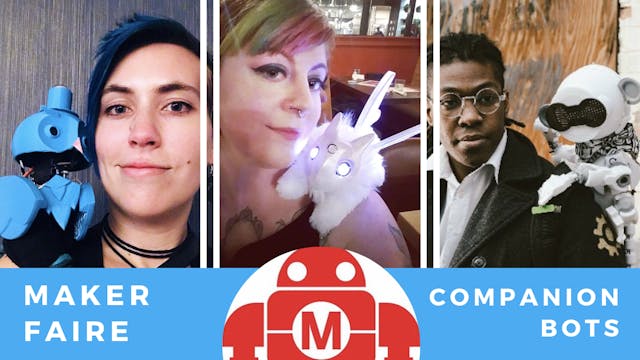 🎙 Making Companion Bots // Virtually Maker Faire 2020 - Hackster.io
