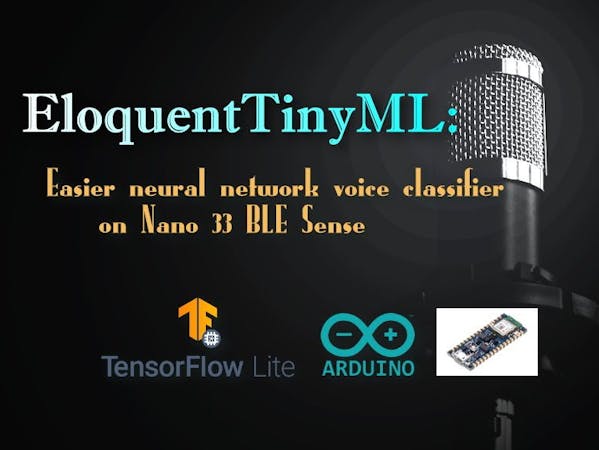 Eloquenttinyml Easier Voice Classifier On Nano 33 Ble