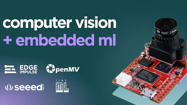 Edge Impulse, OpenMV, Seeed and the tinyML Foundation Launch New ...