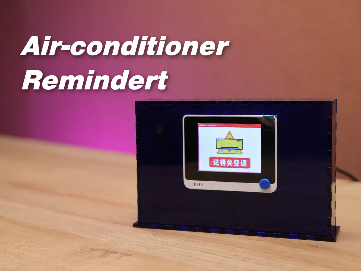 Air-conditioner Reminder - Hackster.io