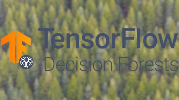 TensorFlow Declares Decision Forests "Production Ready," Boasts of Rapid Training And High ...