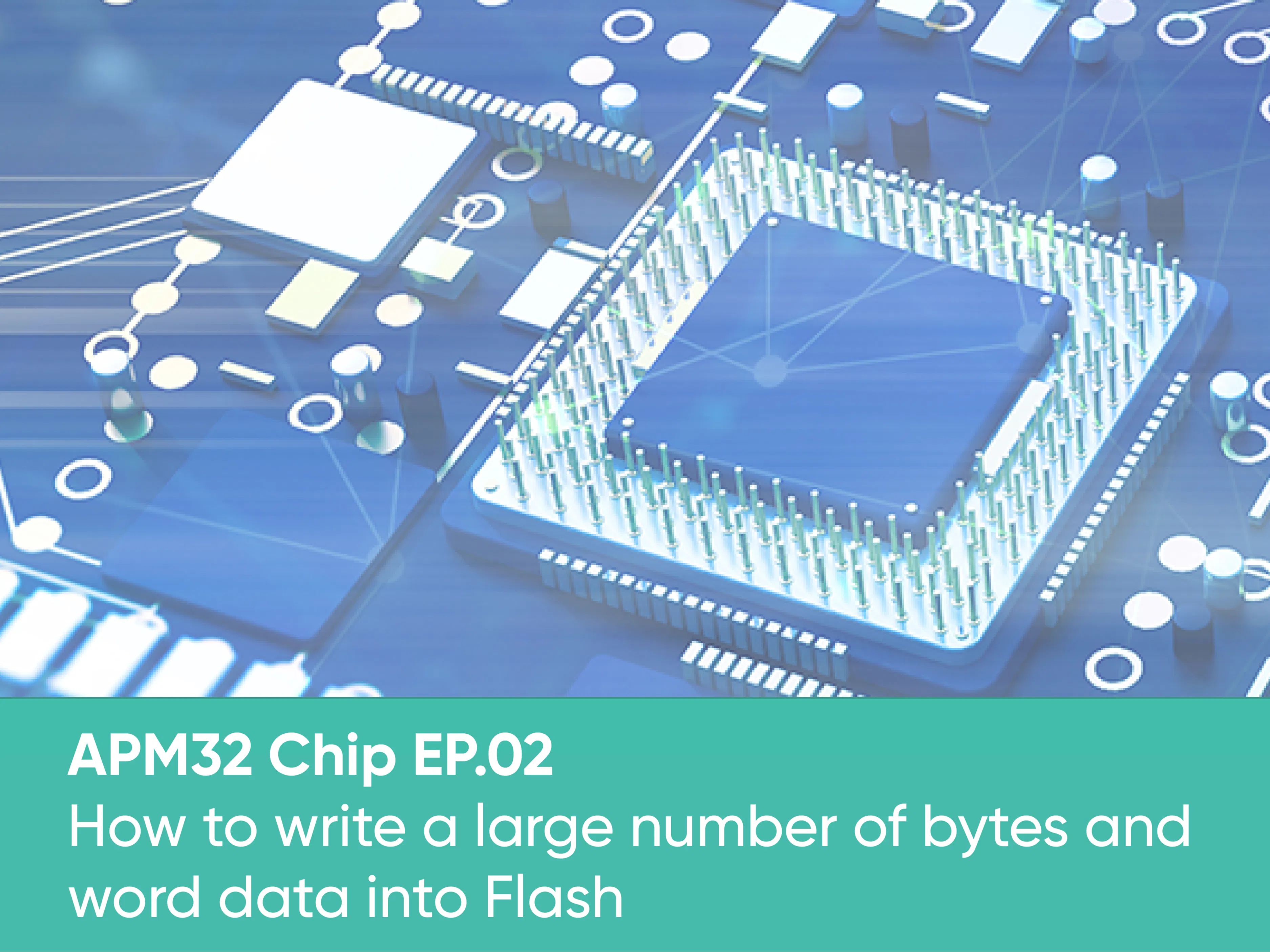APM32 Chip EP.02 | How to write a large number of bytes and - Hackster.io