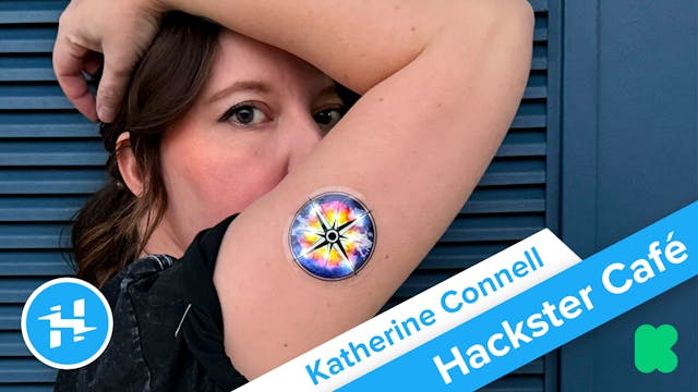 🎙 Katherine Connell (Smalls) // Hackster Café - Hackster.io