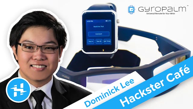 🎙 Dominick Lee, GyroPalm // Hackster Café - Hackster.io