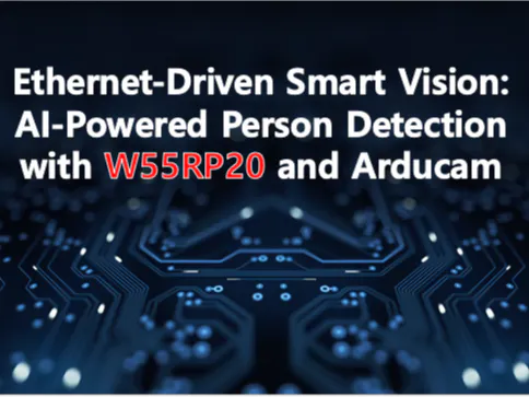 AI-Powered Person Detection with W55RP20 and Arducam - Hackster.io