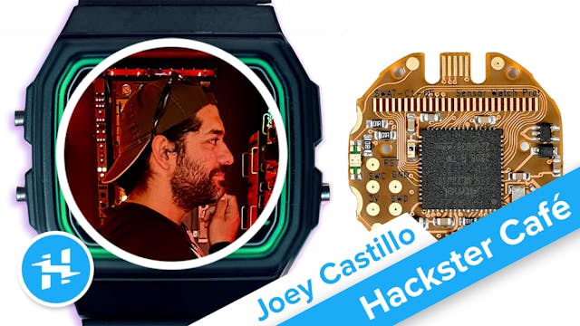🎙 Sensor Watch Pro, ft. Joey Castillo // Hackster Café - Hackster.io