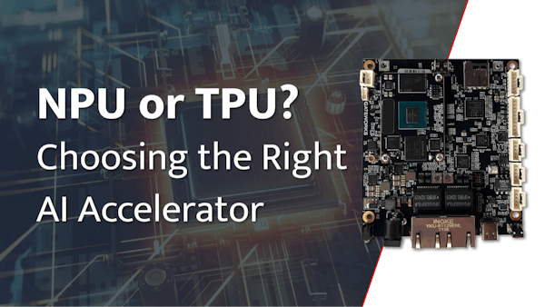 Choosing the Right AI Accelerator: NPU or TPU for Edge and Cloud ...
