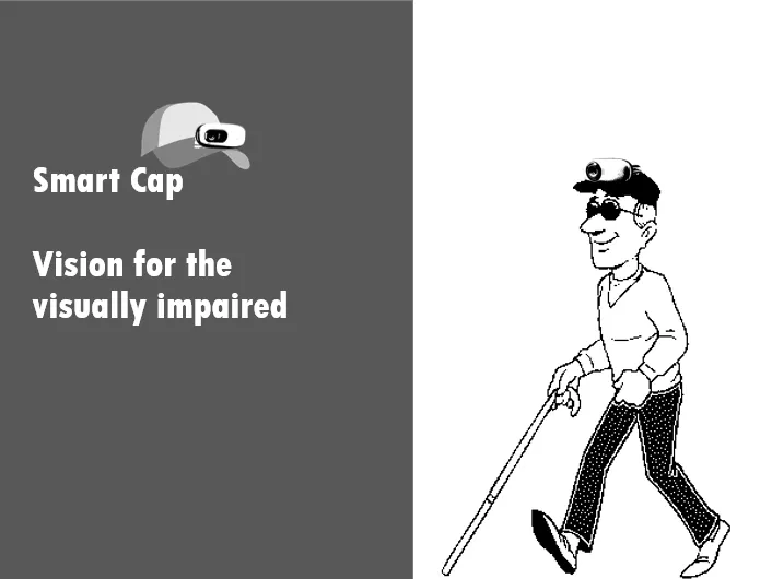 Smart Cap: Vision For The Visually Impaired - Hackster.io