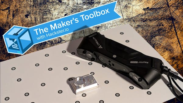 The Maker’s Toolbox: Creality Raptor Pro 3D Scanner Review - Hackster.io
