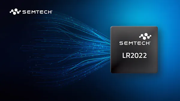 Semtech Unveils New Gen 4 LoRa Transceiver Models, the LR2022 and ...