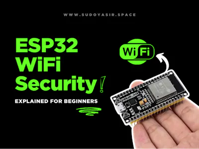 ESP32 WiFi Security Explained for Beginners - Hackster.io