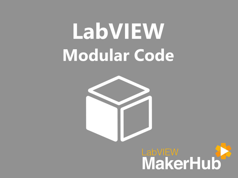 LabVIEW Basics - 13 | Modular Code - Hackster.io