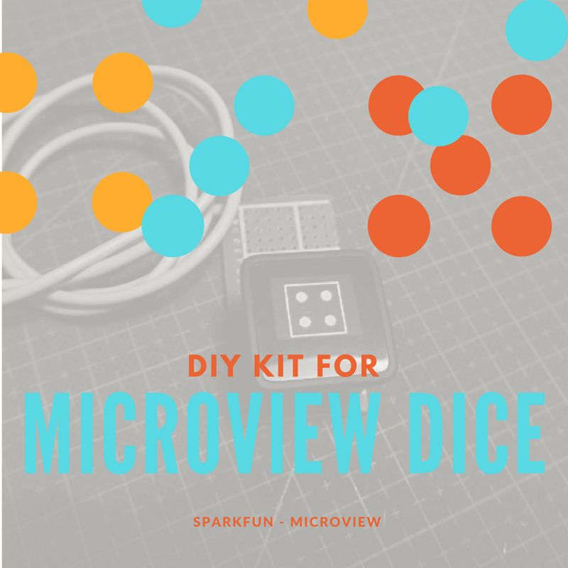 MicroView Digital Dice - Hackster.io