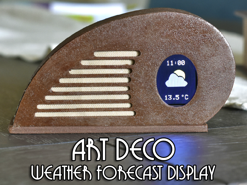 Art Deco Weather Forecast Display - Hackster.io