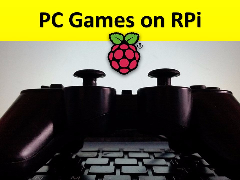 Gaming On Raspberry Pi And Any ARM Device - Hackster.io