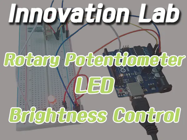 Innovation Lab #1 Rotary Potentiometer LED - Hackster.io