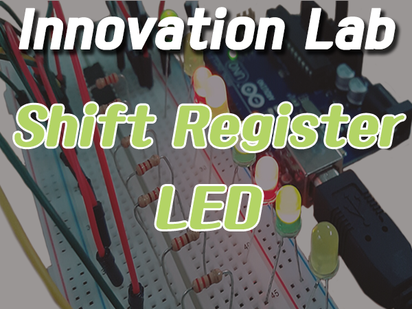 Innovation Lab #18 Shift Register_LED - Hackster.io
