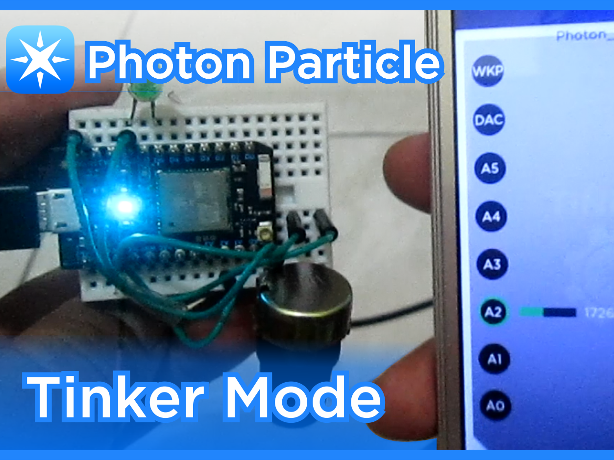 Particle Photon Tinker Mode - Hackster.io
