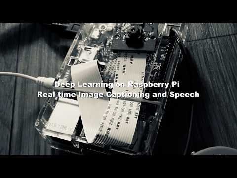 Raspberry Pi: Real Time Image Captioning and Speech - Hackster.io