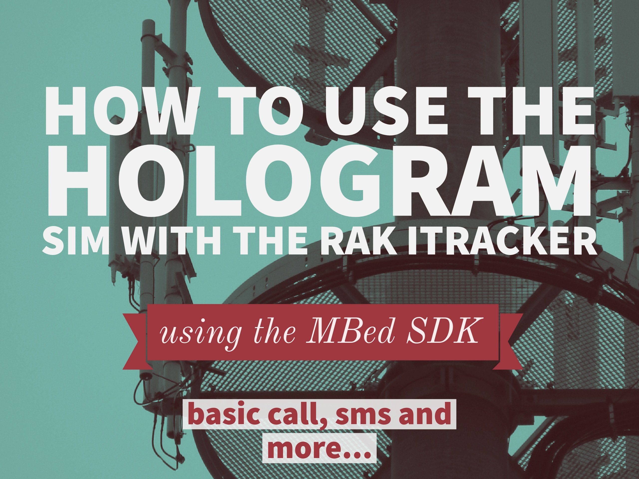 Getting Started with Hologram SIM and RAK iTracker Module - Hackster.io