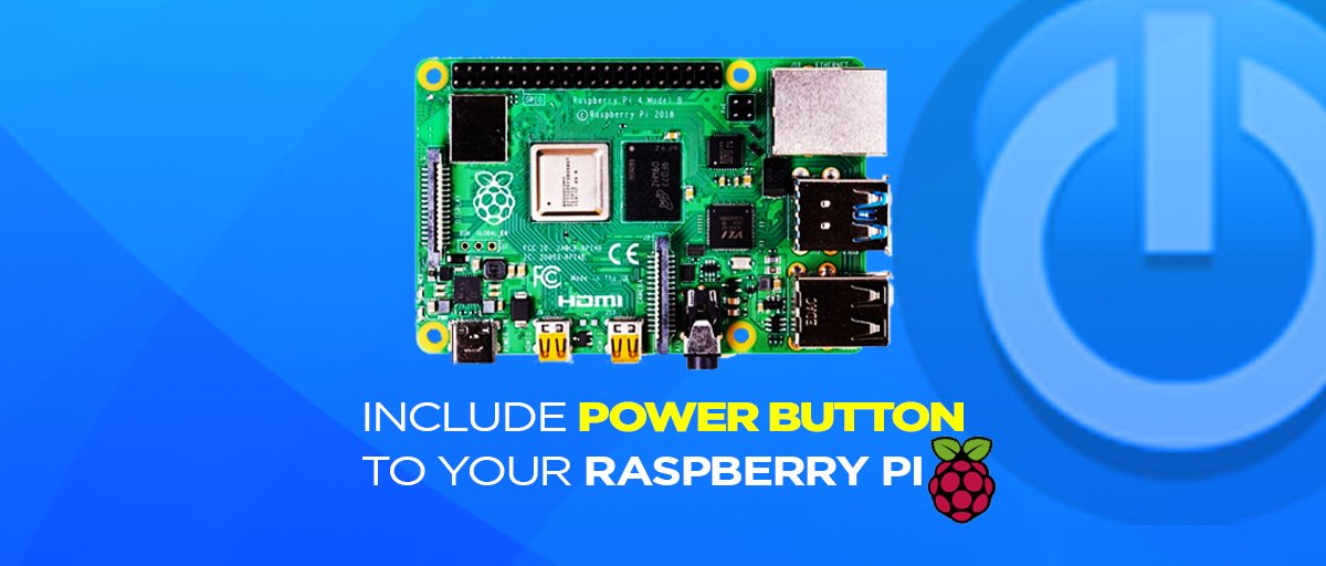 Include Power Button to Your Raspberry Pi - Hackster.io